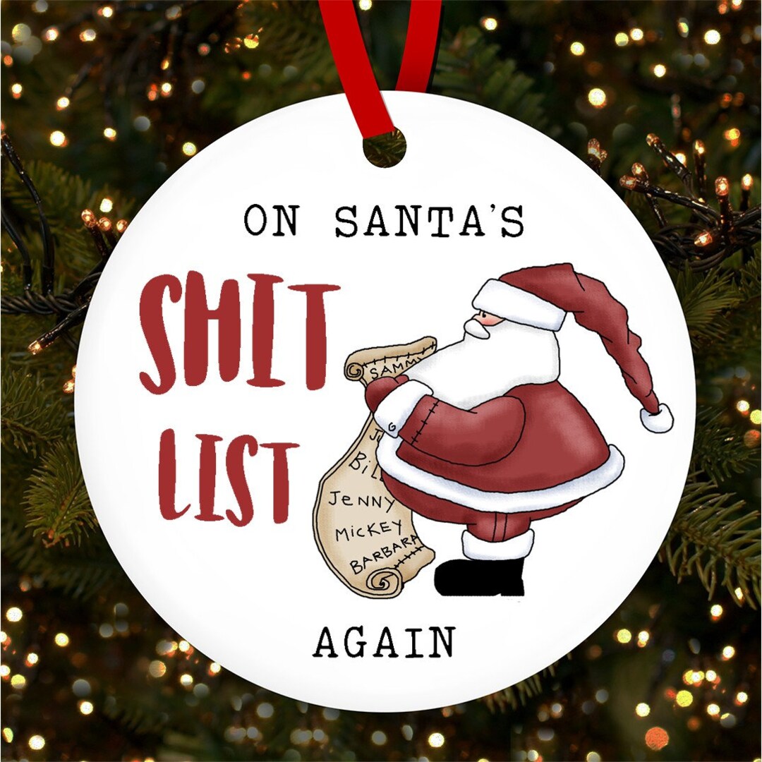 Funny Rude Santa's Shit List Christmas Tree Ornament Bauble Decoration ...