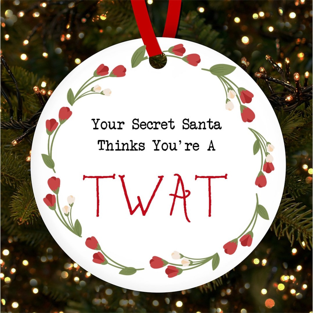 Funny Rude Swearing Secret Santa Christmas Tree Ornament Bauble ...
