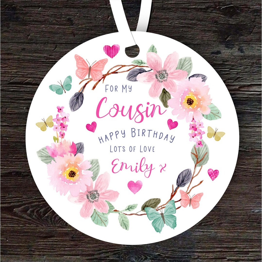 Cousin Happy Birthday Gift Flower Butterfly Round Personalised Hanging ...