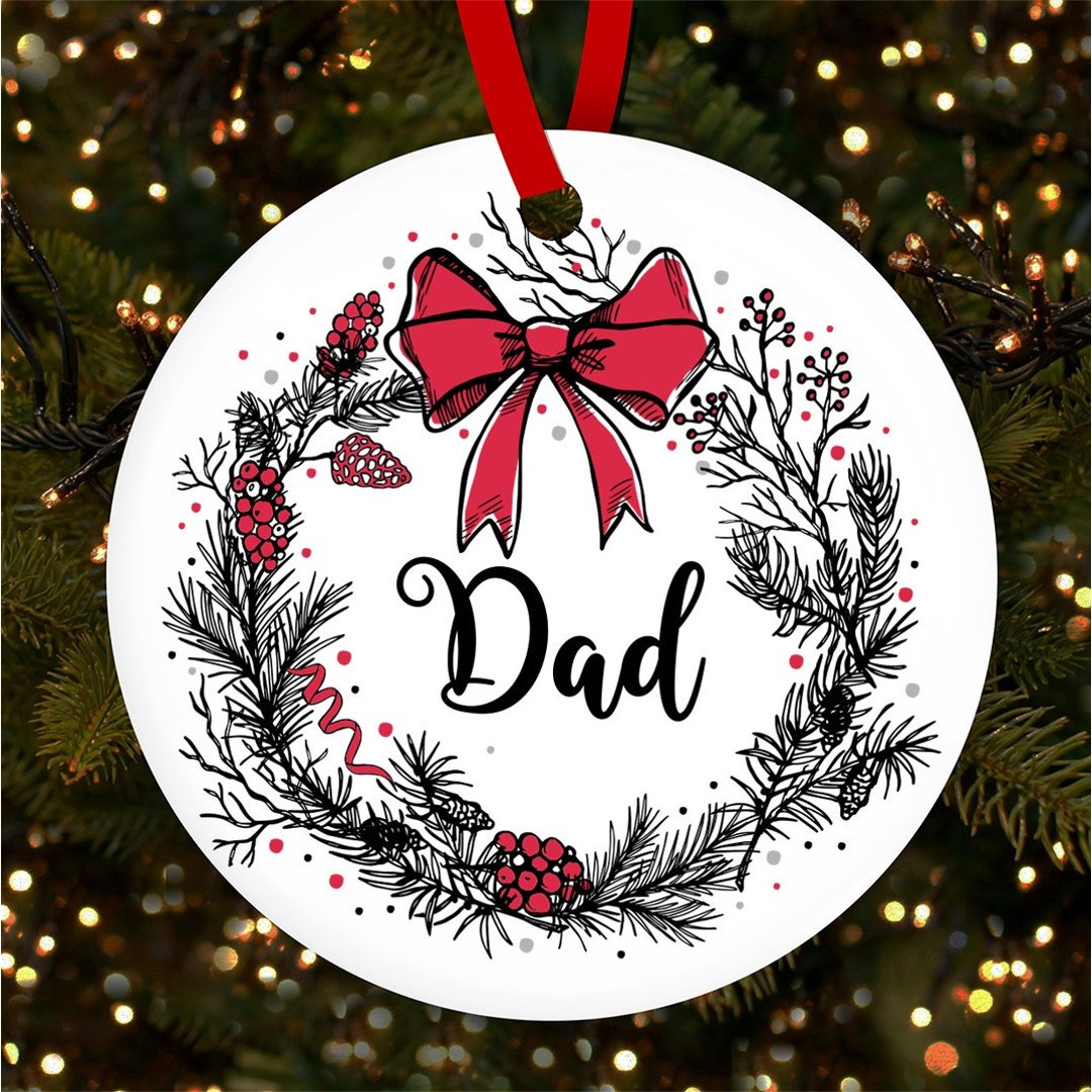 Dad Wreath Red Bow Round Bauble Personalised Christmas Tree Ornament ...