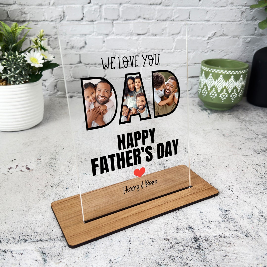 Fathers Day Gift We Love You Dad Photo Personalised Acrylic Plaque ...