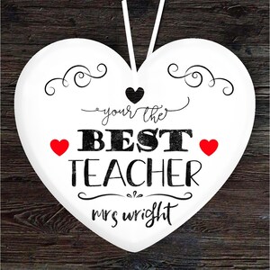 You're the Best Teacher Ever Heart Personalised Gift Hanging Ornament ...