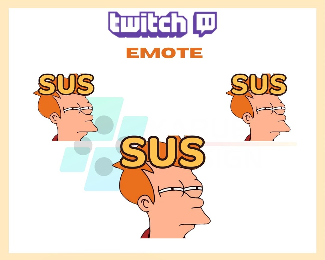1 Twitch Emote Sus Emote Fry Emote Futurama Emote FPS - Etsy UK