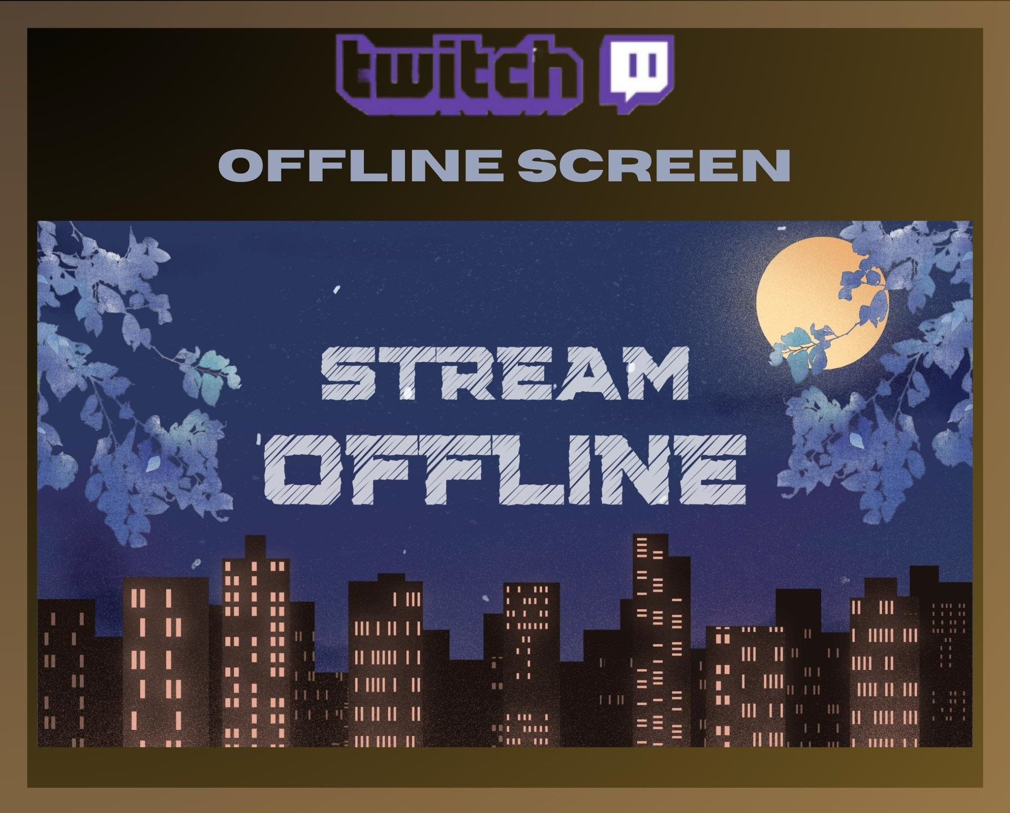 Twitch Offline Screen Streaming, Full Moon Offline Screen, Night City ...