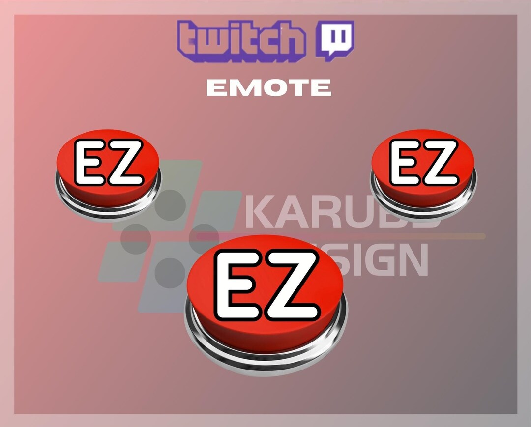 1 Twitch Emotes, Ez Button Emote, Ez Emote, Ez Text Emote, Community ...