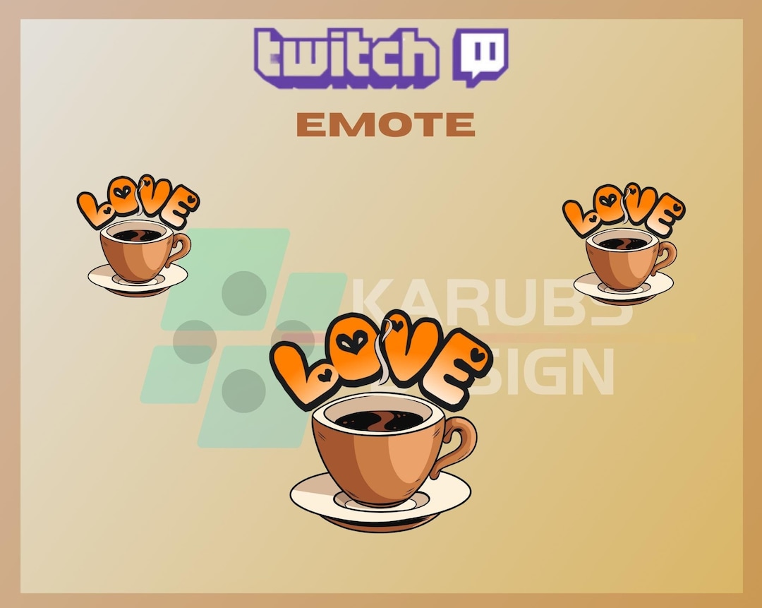 1 Twitch Emote Love Coffee Emote Break Emote Love Emote Emote For Twitch For Streamers