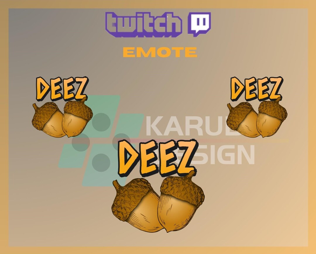 1 Twitch Emote, Deez Nuts Emote, Funny Emote, Nut Emote, Community ...