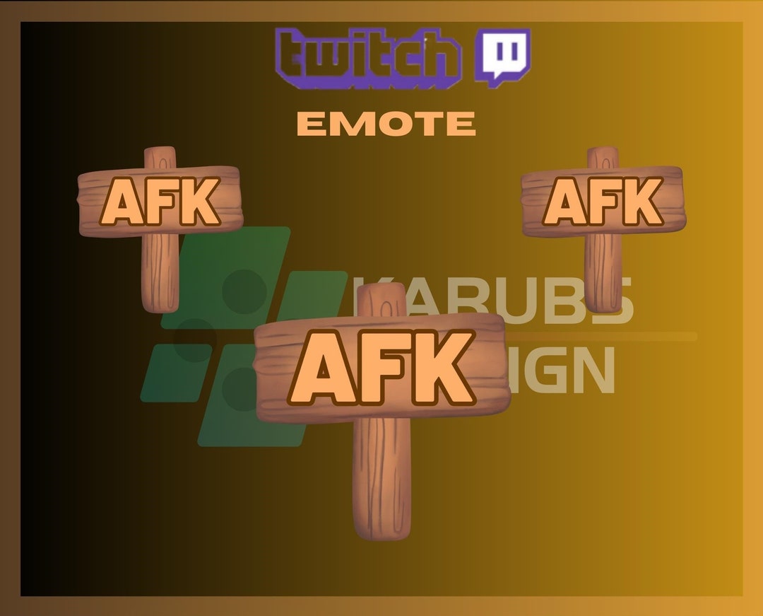 1 Twitch Emote, AFK Sign Emote, Away From Keyboard Emote,afk Emote ...