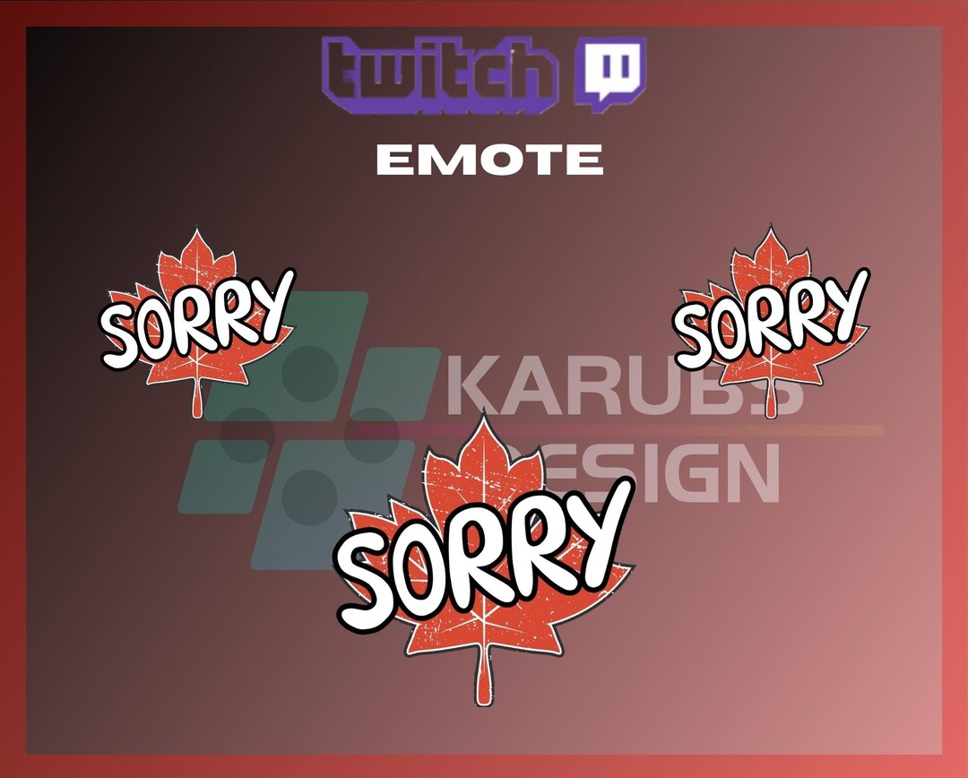 1 Twitch Emote, Sorry Canadian Emote, Canada Emote, Community Emote ...