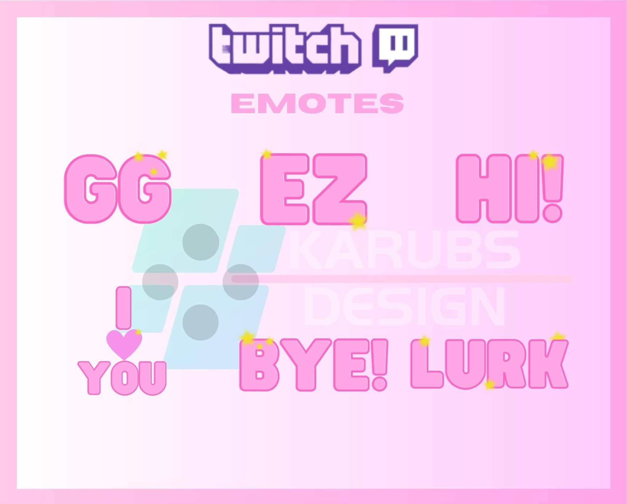 6 Twitch Emotes, Pink Text Emote, Cute Emote, GG, EZ, Hi, I Love You ...
