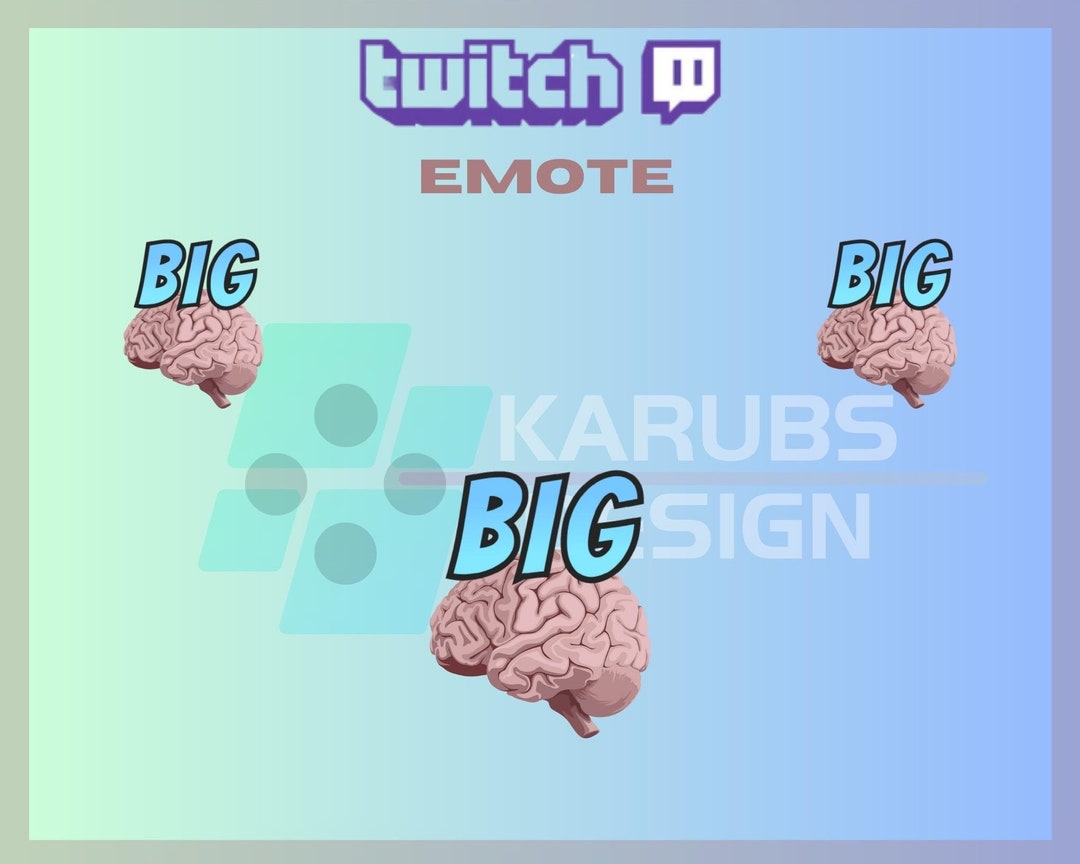 1 Twitch Emote, Big Brain Emote, Community Emote, Big Brain Play, Brain ...