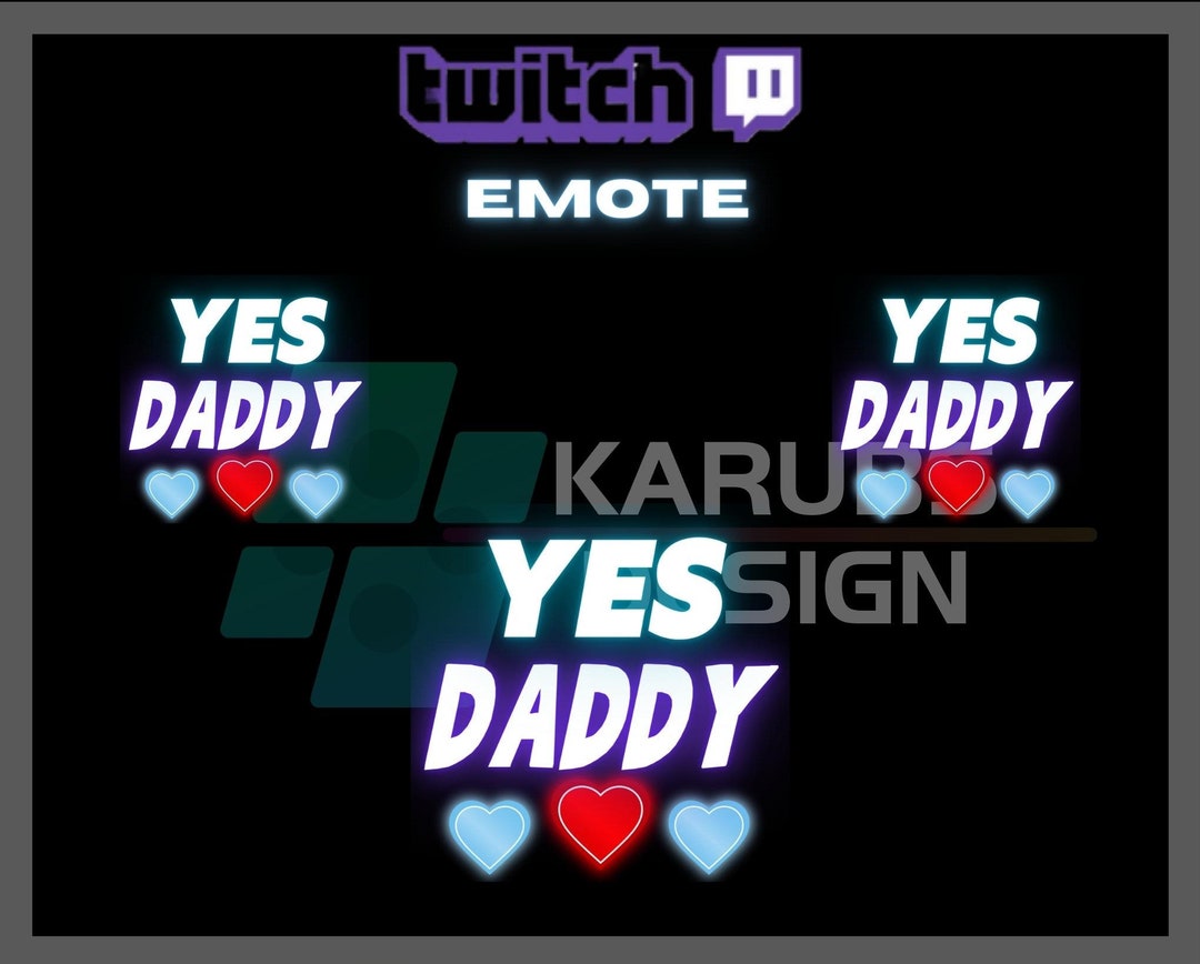 1 Twitch Emote, Yes Daddy Emote, Neon Emote, Purple Emote, Blue Emote ...
