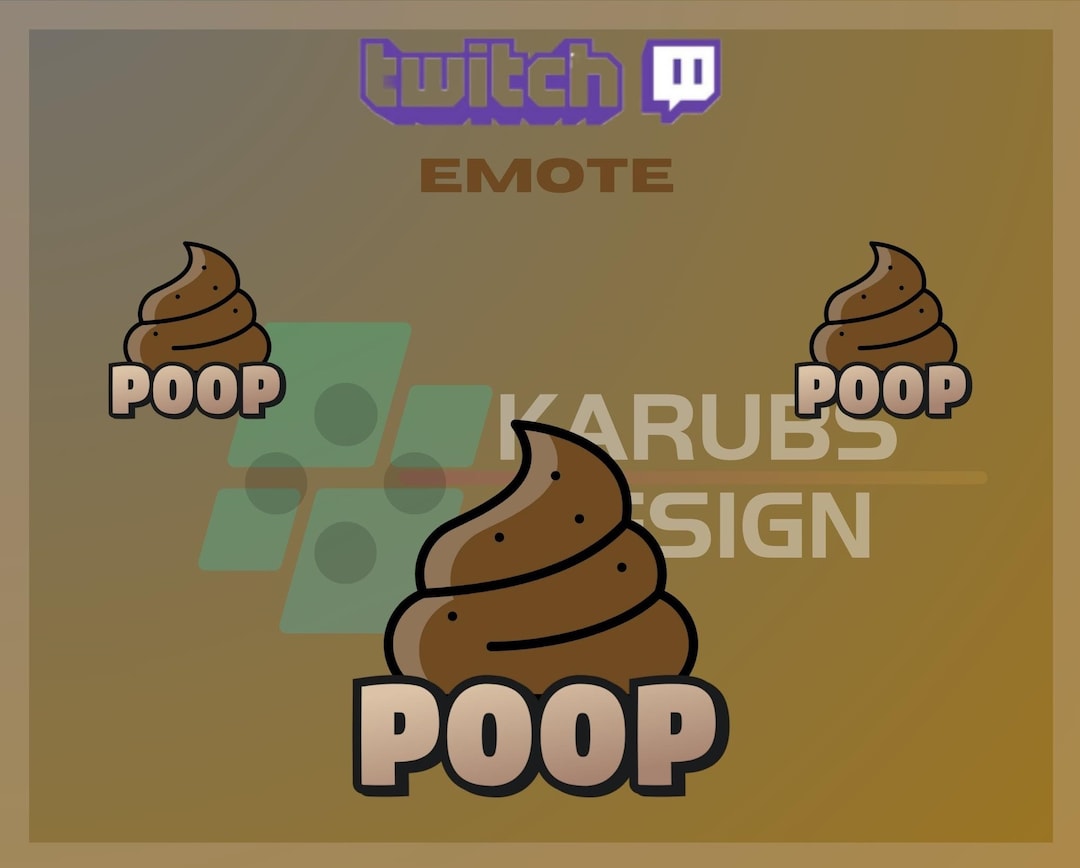 1 Twitch Emote, Poop Emote, FPS Emote, Crap Emote, Funny Emote, Sht ...