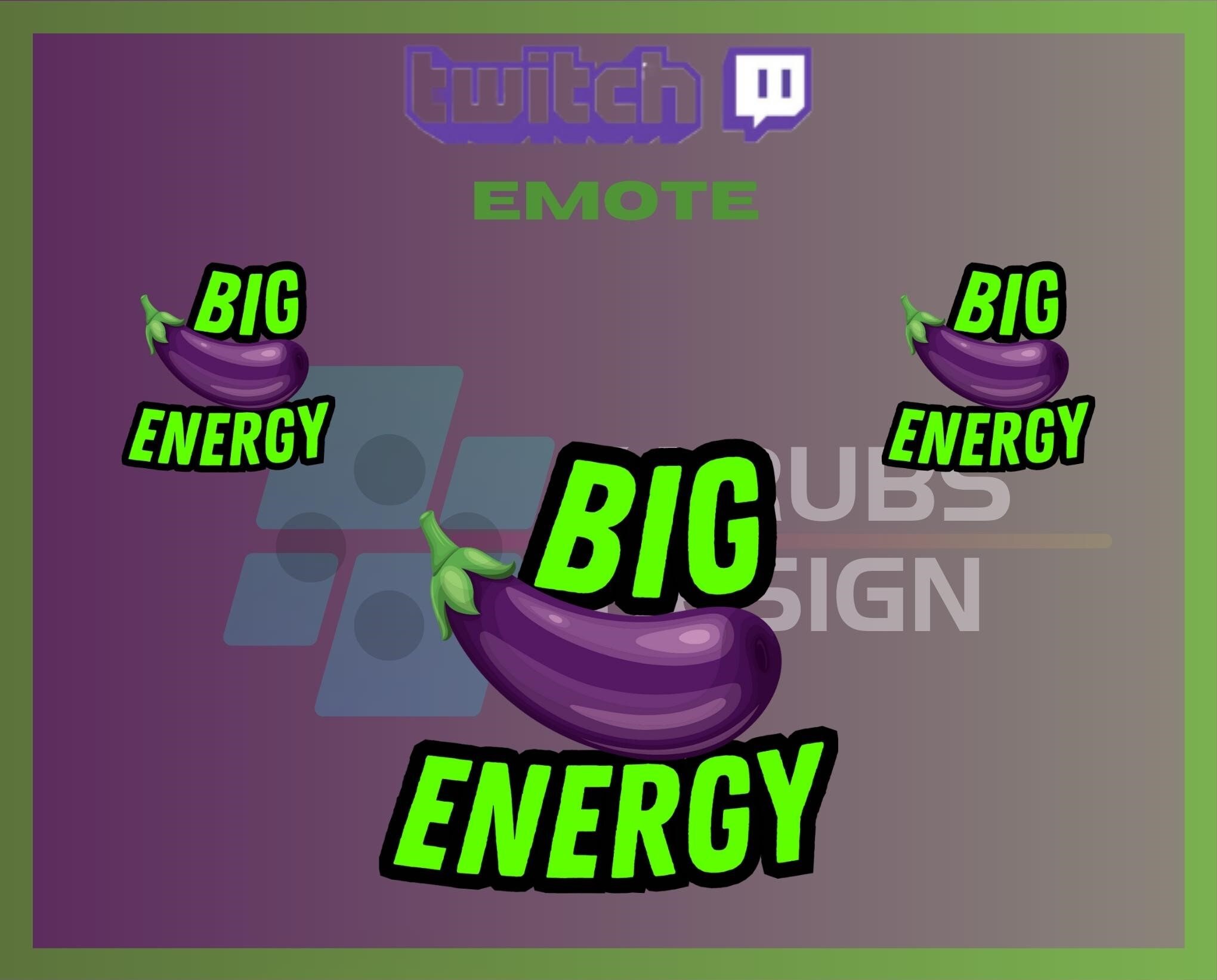1 Twitch Emote, BIG Energy Emote, Eggplant Emote, Streamer Graphics ...