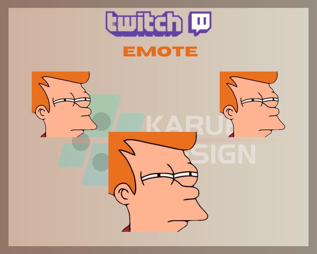 1 Twitch Emote, Doubt Emote, Futurama Emote, Sus Emote, Fry Emote, FPS ...