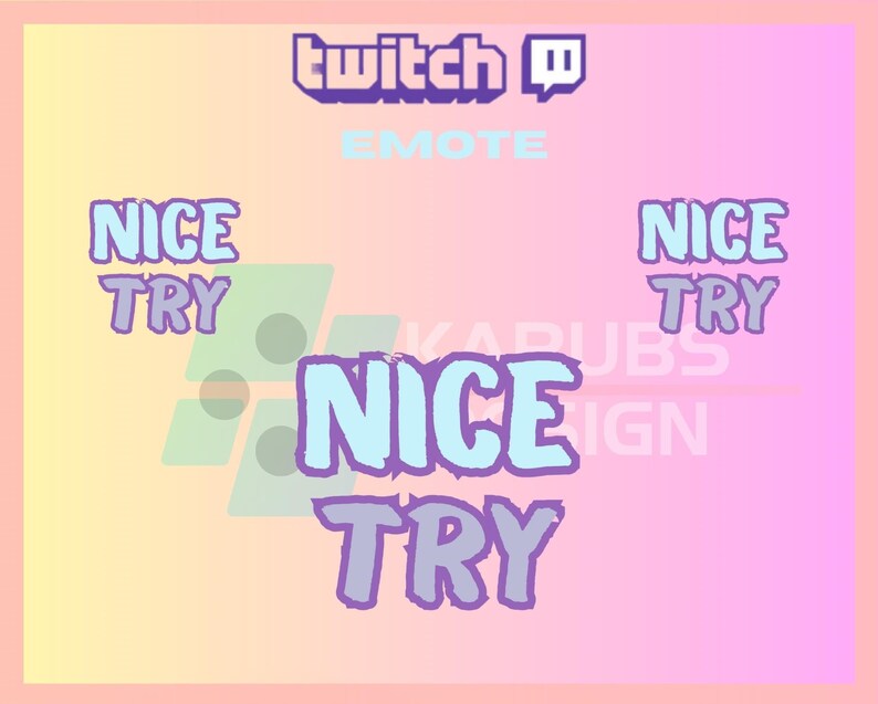 1 Twitch Emote, Nice Try Emote, NT Emote, Cute Emote, Text Emote ...