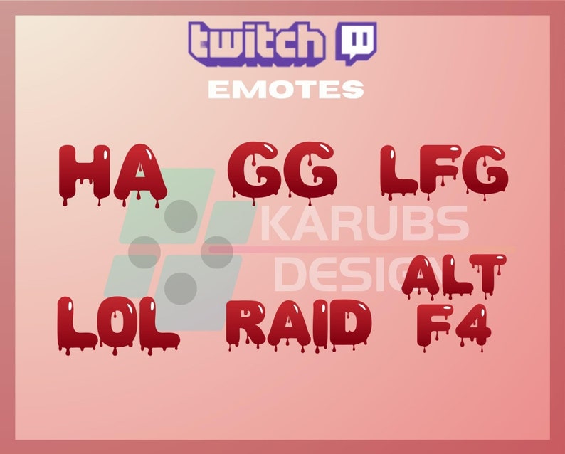 6 Twitch Emotes, Blood Text Emote, GG Emote, LOL Emote, Raid Emote, Lfg ...