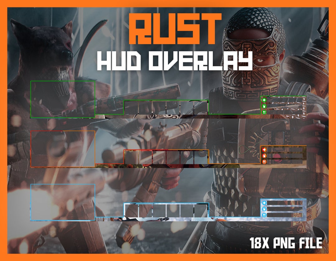 Rust HUD Overlays || X18 PNG Ready File / Twitch Overlay - OBS Ready ...
