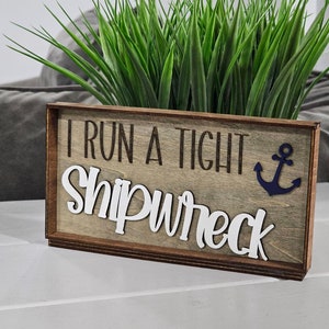 Funny "i Run a Tight Shipwreck" Rustic Mom Table Sign With Anchor - Etsy
