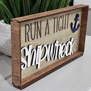 Funny "i Run a Tight Shipwreck" Rustic Mom Table Sign With Anchor - Etsy