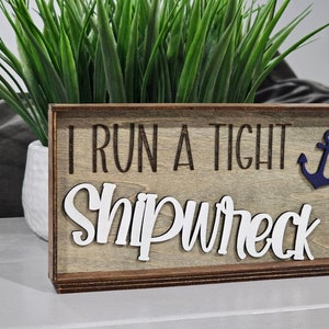Funny "i Run a Tight Shipwreck" Rustic Mom Table Sign With Anchor - Etsy