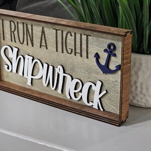 Funny "i Run a Tight Shipwreck" Rustic Mom Table Sign With Anchor - Etsy