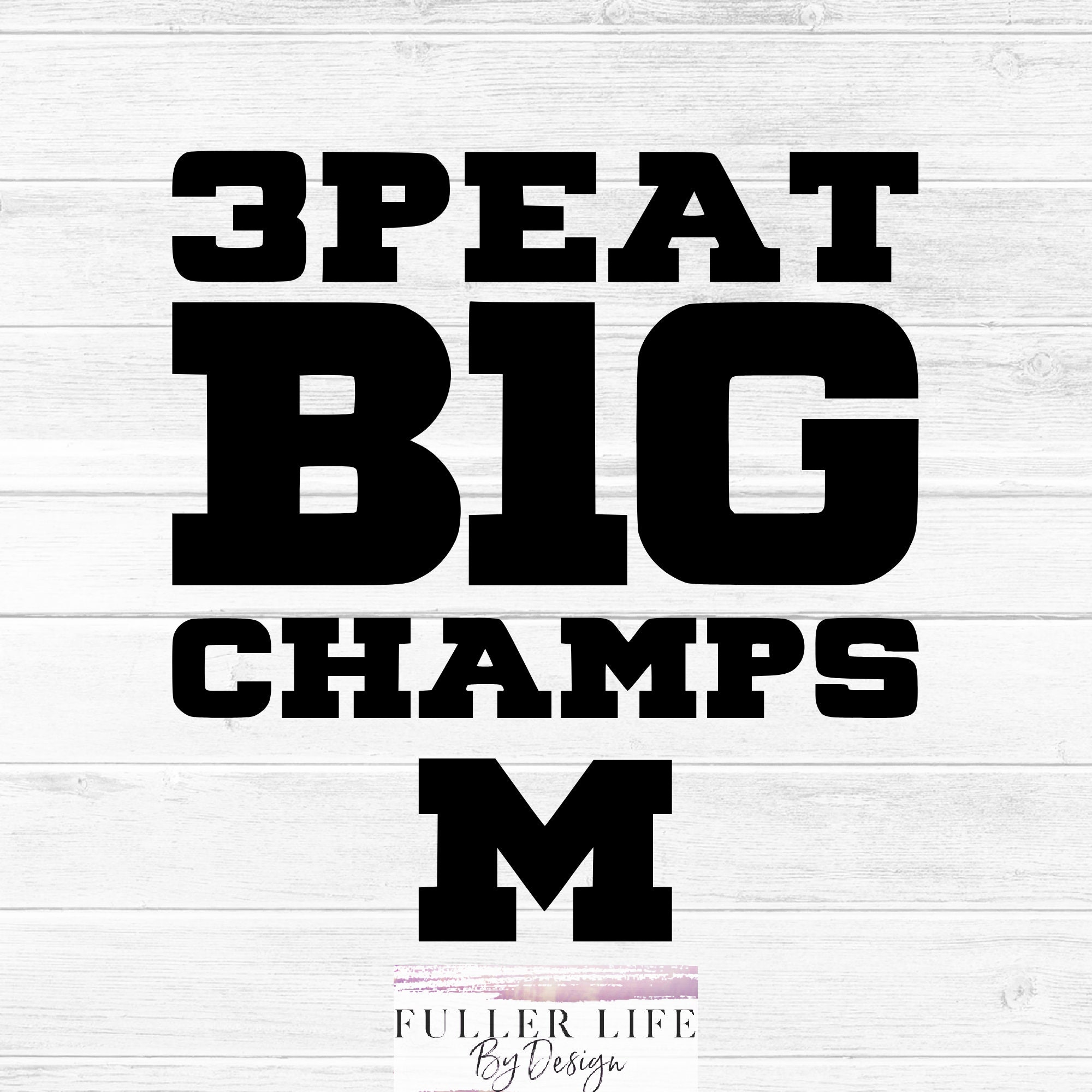 3PEAT Big 10 Champs Michigan SVG, JPG, PNG Digital Download - Etsy