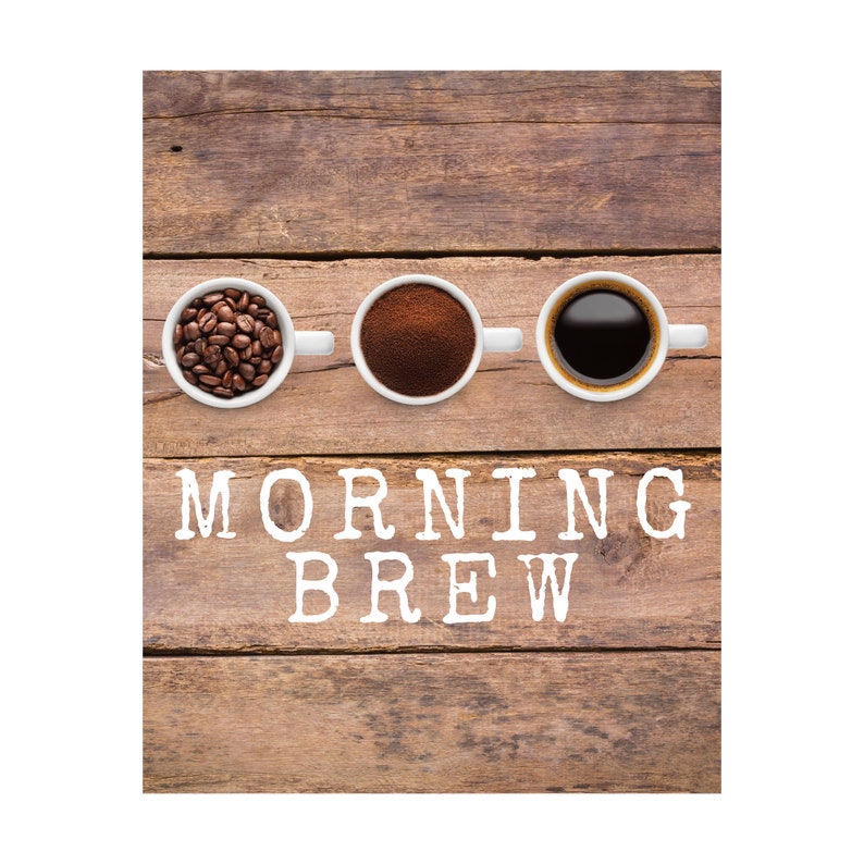 Morning Brew Coffee Bar and Kitchen Instant Download Printable Wall Art ...