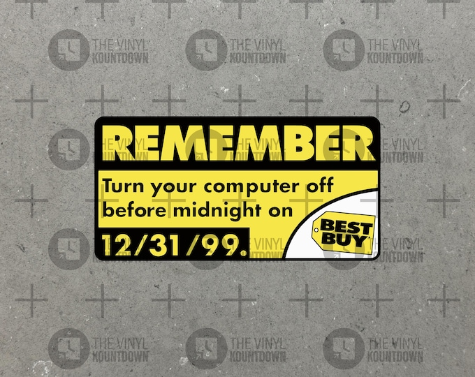 Y2K Reminder Turn off Your Computer 12/31/99 Funny Sticker for Laptop ...