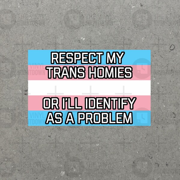 Respect My Trans Homies - Etsy