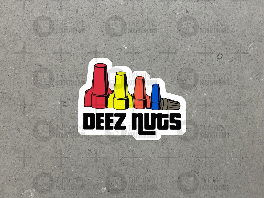 Deez Nuts Funny Wire Nut Electrician Sticker for Toolbox, Laptop, Water ...