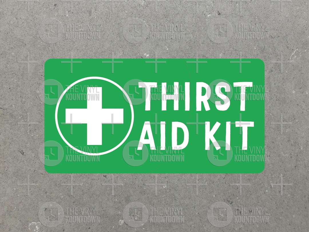 Thirst Aid Kit Stay Hydrated Funny Sticker for Cooler, Bottle, Fridge ...
