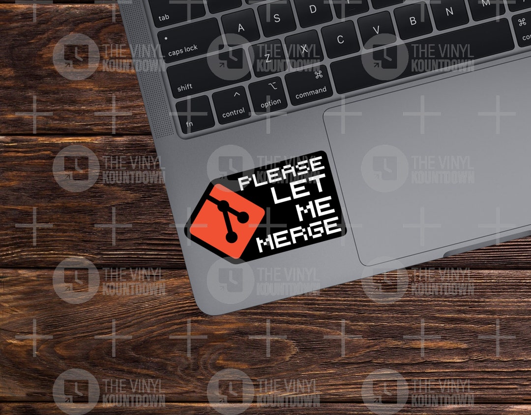 Please Let Me Merge Funny Git, Software Dev, Coder Sticker for Laptop ...