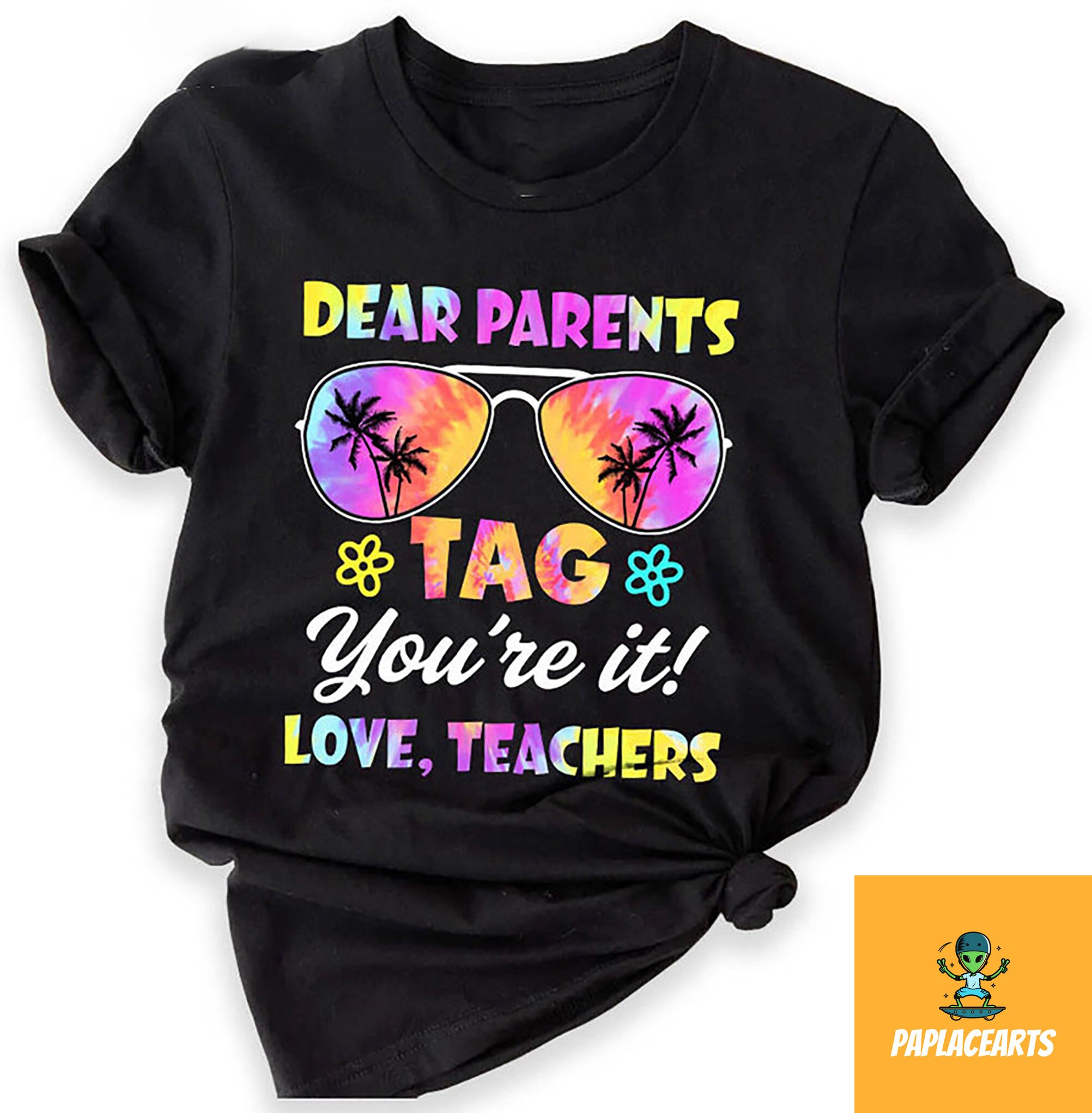 Dear Parents Tag Youre It Love Teachers T-shirt, Teacher Shirt, Gift ...
