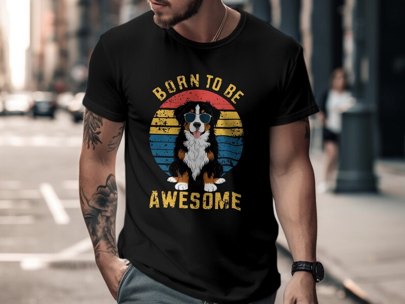 Vintage Bernese Mountain Dog T-shirt With Born to Be Awesome Slogan ...