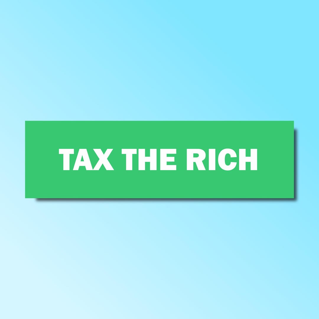 Tax the Rich Bumper Sticker, Funny Bumper Sticker, Silly Genz Z Meme ...