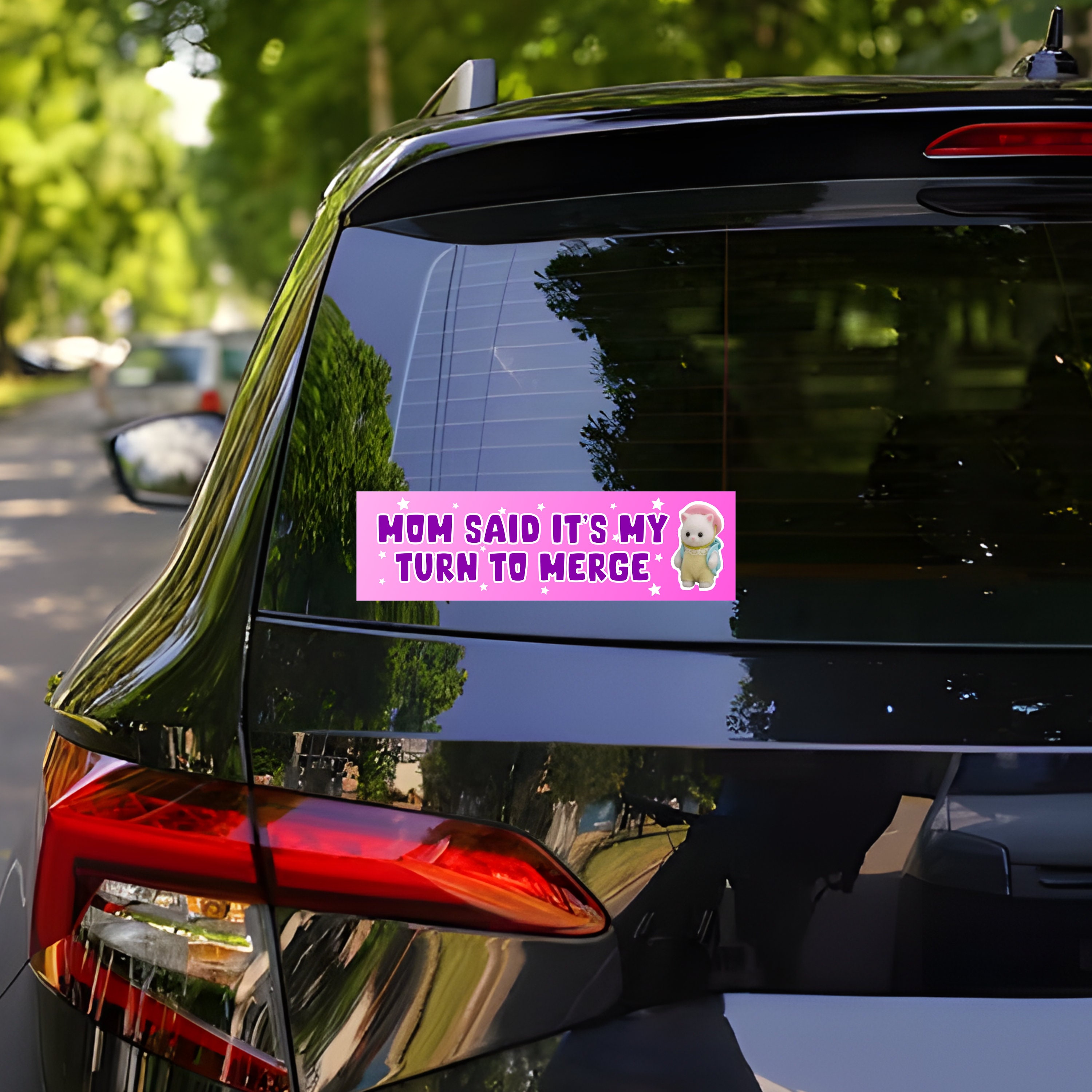 Mom Said It's My Turn to Merge Bumper Sticker, Silly Genz Z Meme ...