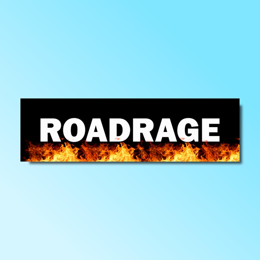 Roadrage Bumper Sticker, Roadrage Sticker, Funny Bumper Sticker, Silly ...