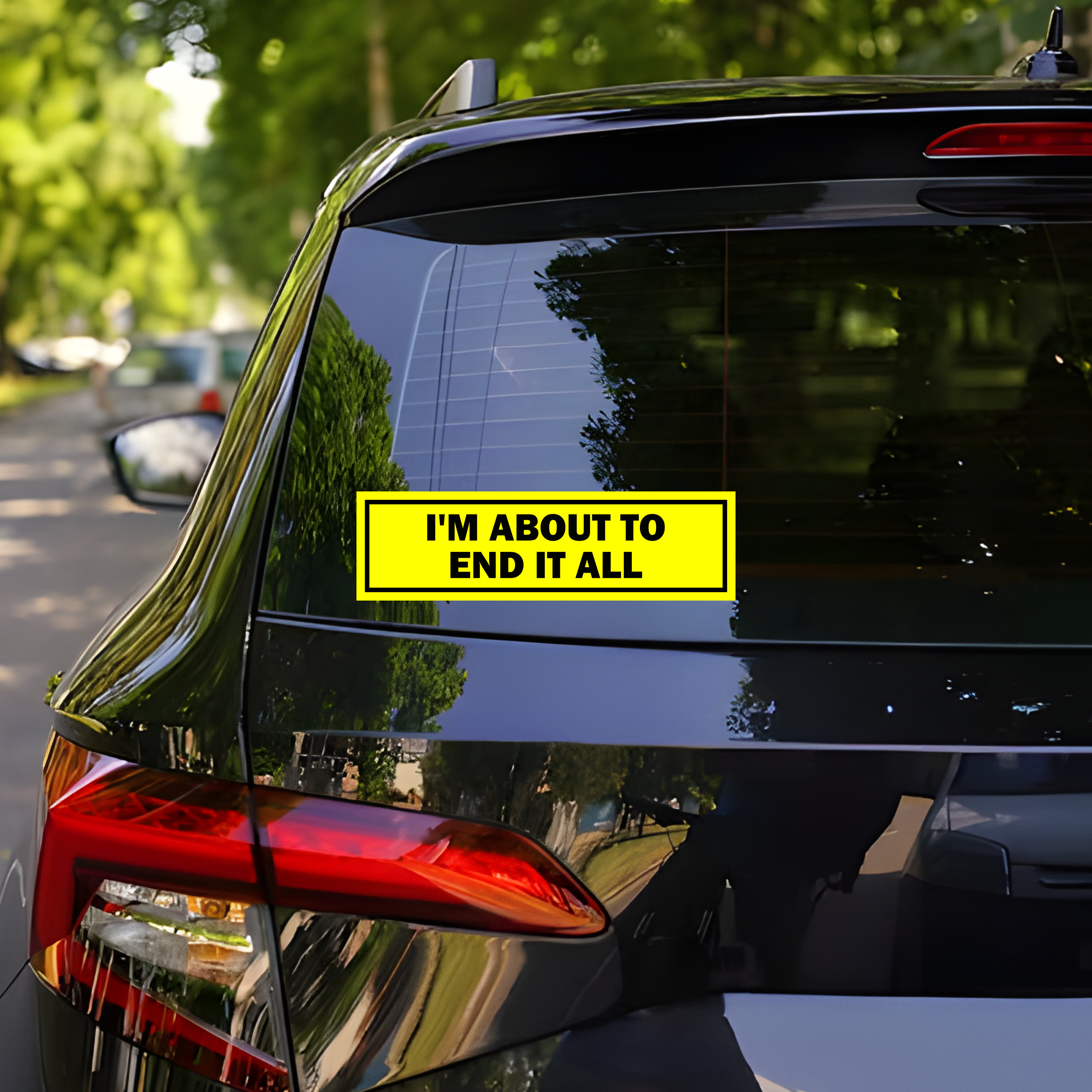 I'm About to End It All Bumper Sticker, Silly Genz Z Meme Sticker ...