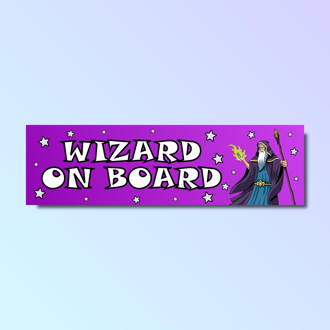 Wizard on Board Bumper Sticker, Funny Bumper Sticker, Silly Genz Z Meme ...