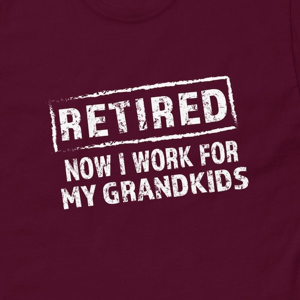 Retired Now I Work for My Grandkids - Etsy