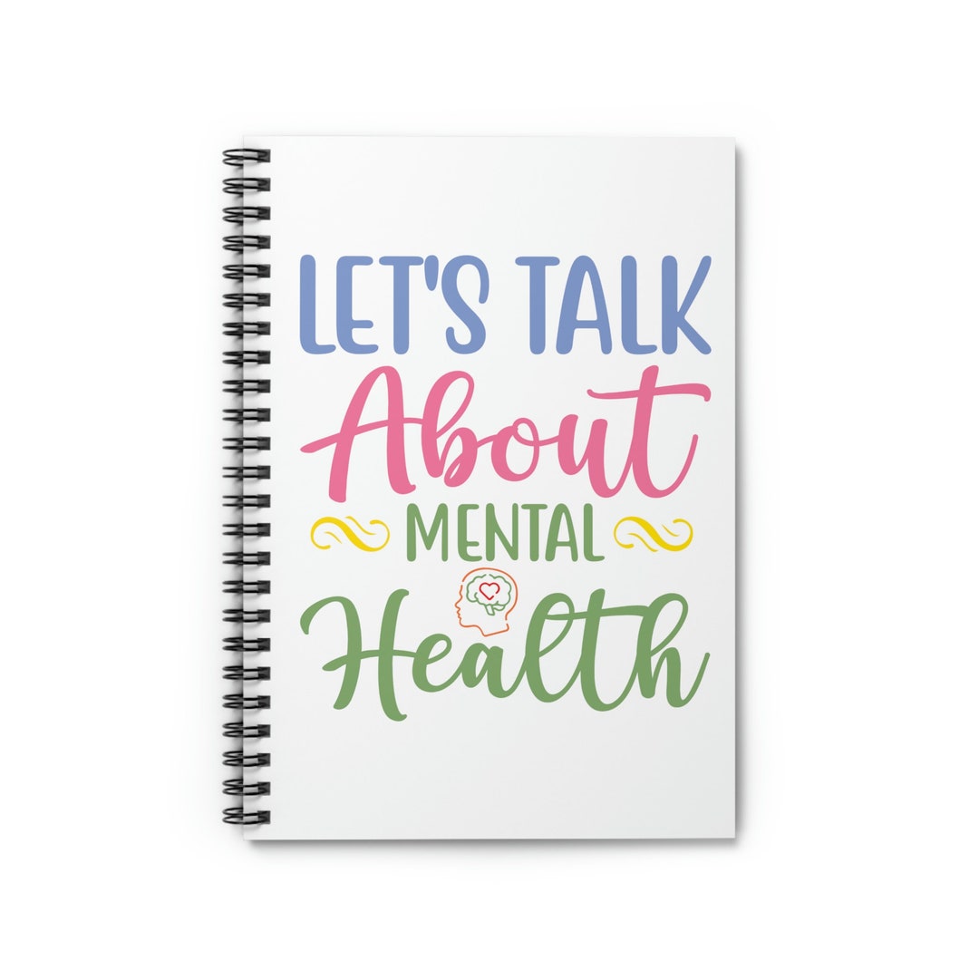 Let's Talk About Mental Health Spiral Notebook Ruled Line, Therapist ...