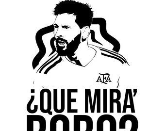 Lionel Messi Que Mirá Bobo Andá Pa Allá Argentina - Etsy