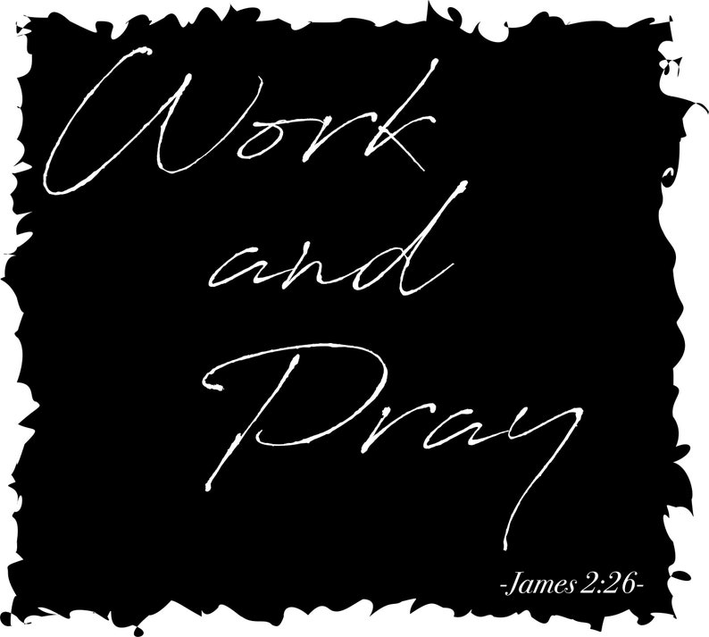 Work and Pray Digital File Editable Png Svg Pdf Ai Psd - Etsy