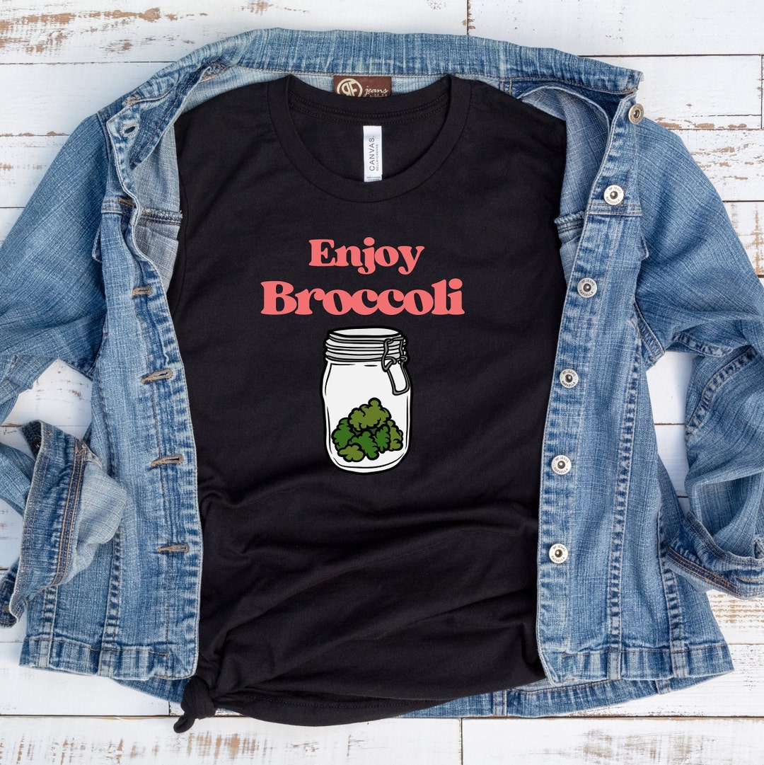 Funny Weed Shirt, Weed Shirt, Enjoy Broccoli Cannabis THC Shirt, Weed ...