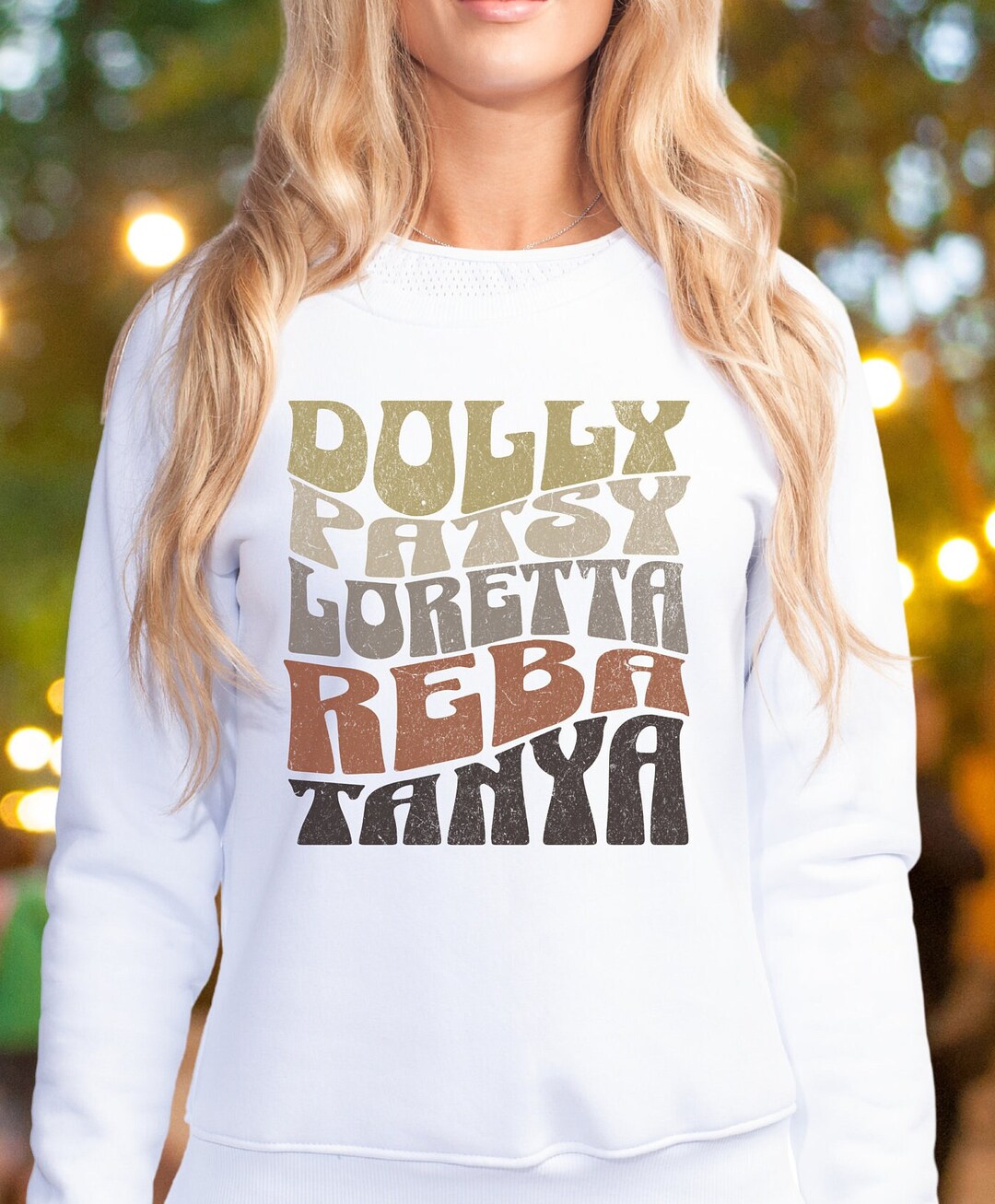 Dolly Patsy Loretta Reba Tanya Sweatshirt. Country Music Queens ...
