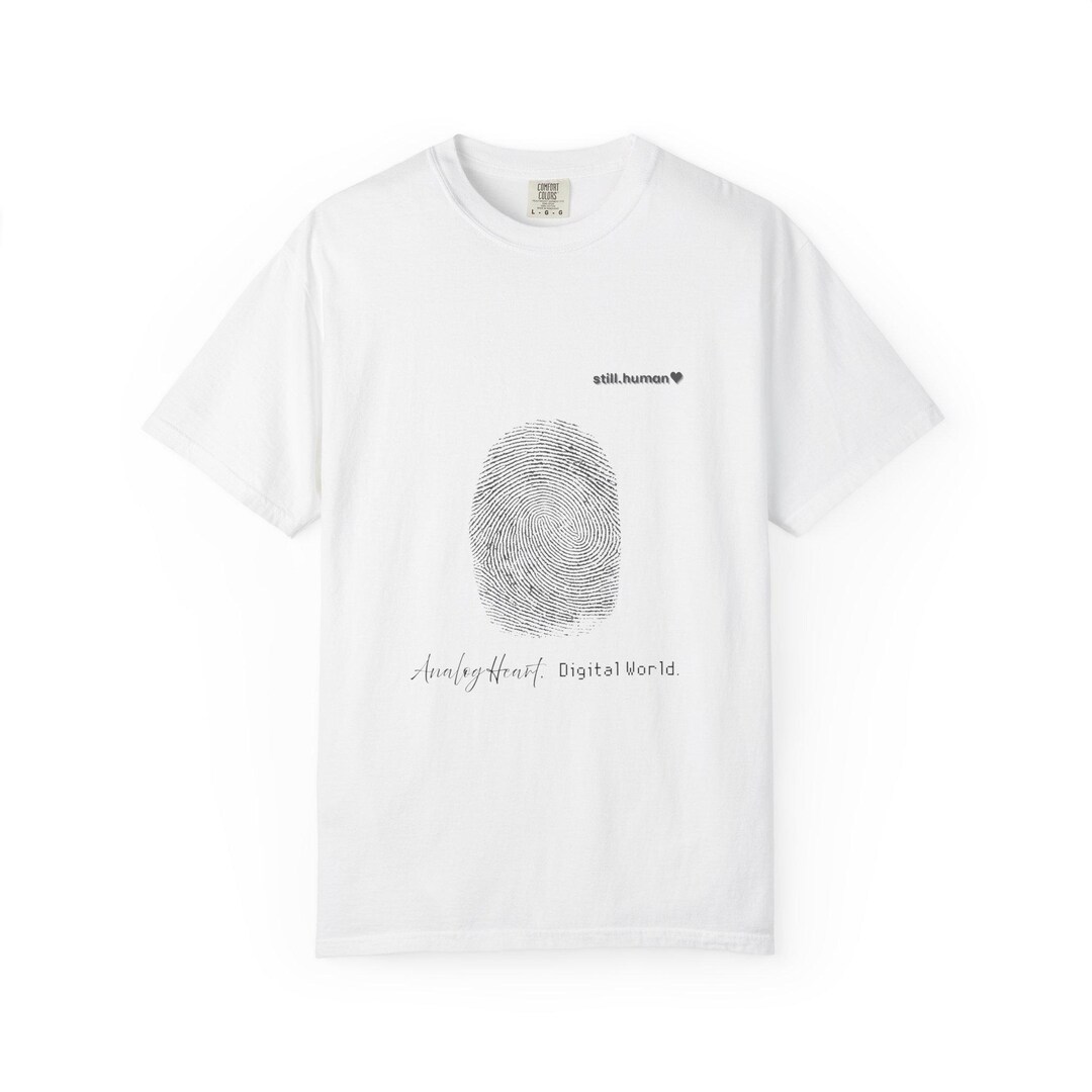 Analog Heart, Digital World T-shirt | Minimalist Human-first Graphic ...