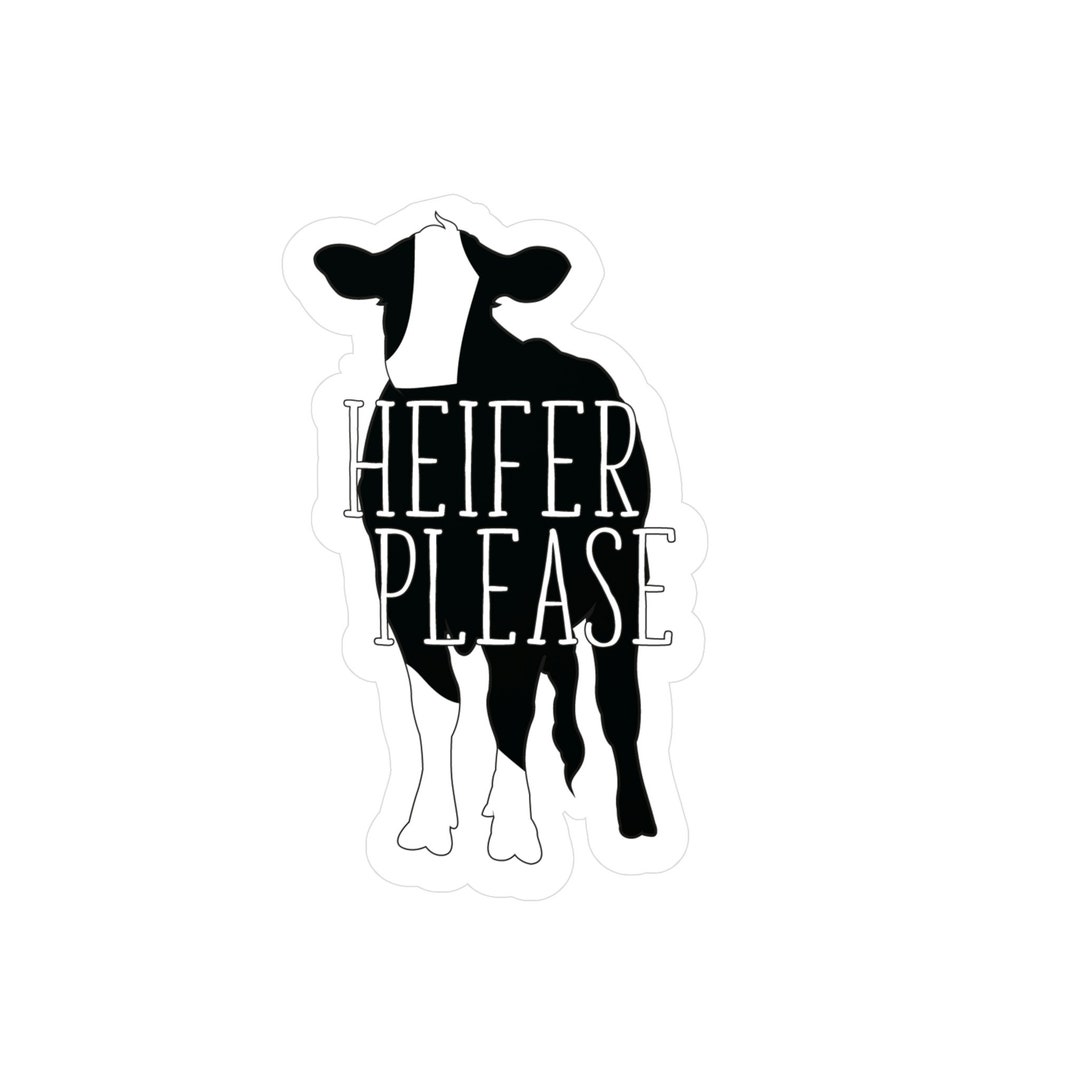 Heifer Please Black Baldy Beef Show Cow Vinyl Die-cut Sticker - Etsy