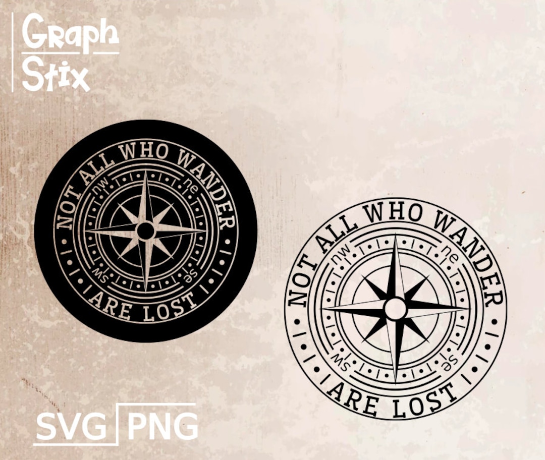 Not All Who Wander Are Lost Text Compass Design Premium - Etsy