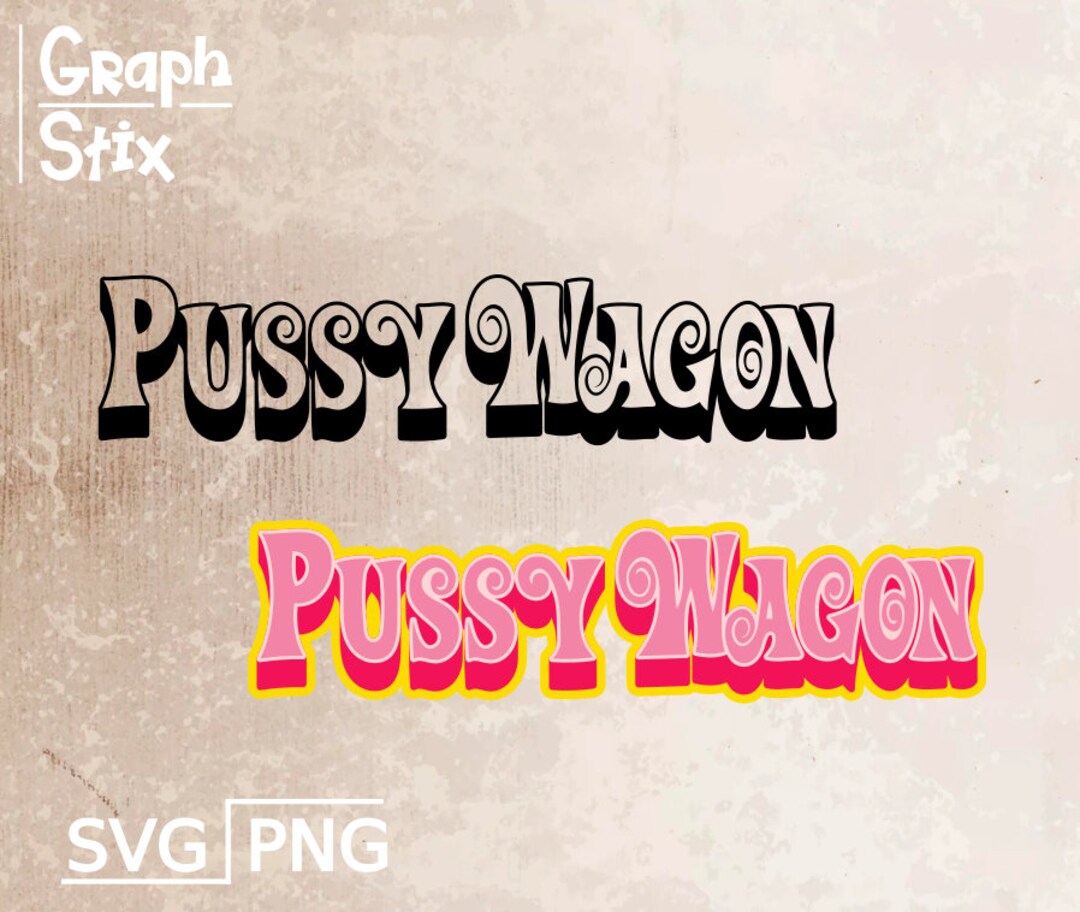 Pussy Wagon Text And Logo Design Premium Vector Decal Clip Art Svg